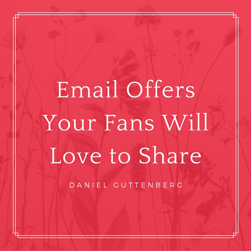 Email Offers Your Fans Will Love to Share | Mailmunch