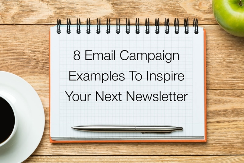 8 Email Newsletter Ideas To Inspire Your Next Campaign | Mailmunch
