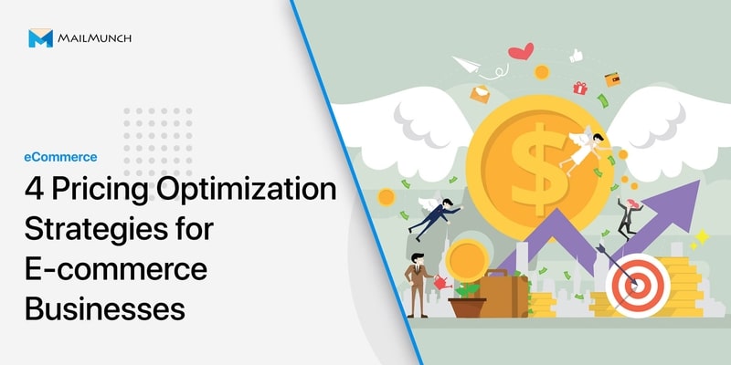 4 Pricing Optimization Strategies for E-commerce Businesses | Mailmunch