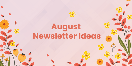 70 + August Newsletter Ideas For Your Marketing Campaigns | Mailmunch