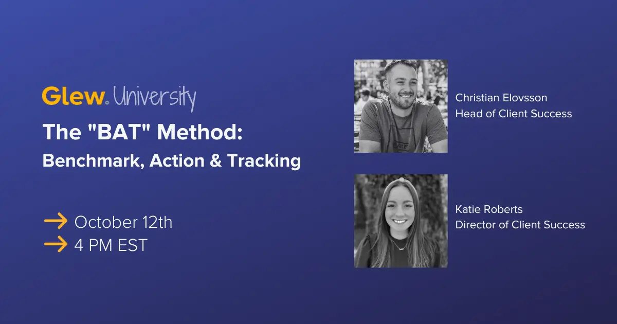 The "BAT" Method: Benchmark, Action & Track | Glew