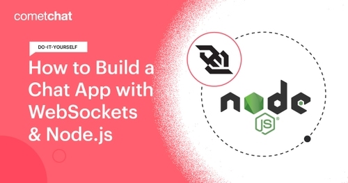 How to Build a Chat App with WebSockets and Node.js