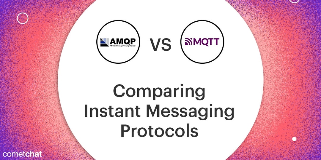 AMQP vs MQTT: Comparing Instant Messaging Protocols