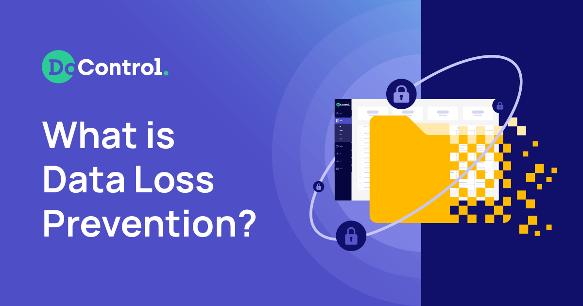 Data Loss Prevention: Securing Information & Cybersecurity