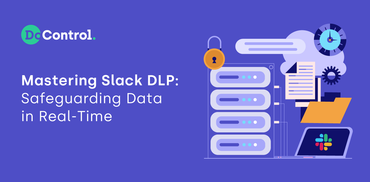 Slack DLP: Secure Data Sharing with Advanced DLP Measures
