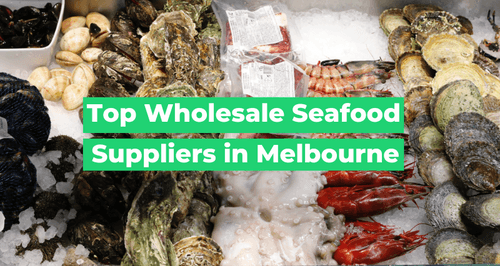 The Top Wholesale Seafood Suppliers in Melbourne