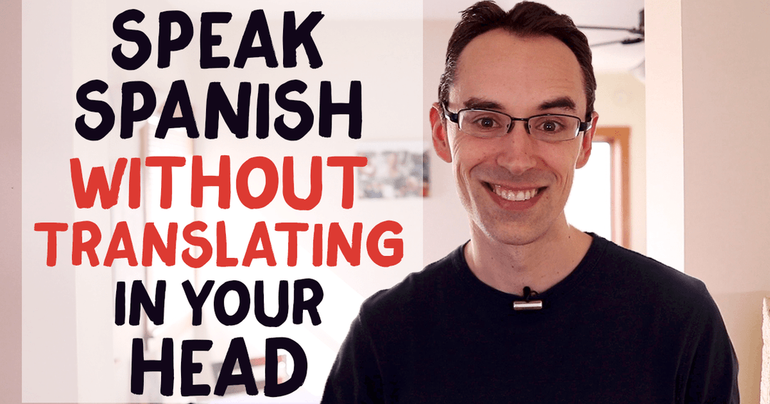 How to Take Your Spanish to the Next Level: Your Language Problem Is ...