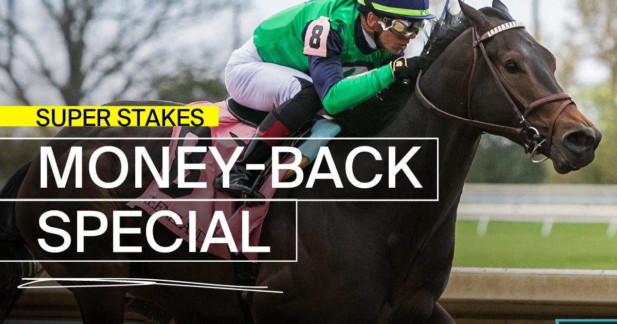 BIG STAKES WEEKEND MONEY-BACK SPECIAL