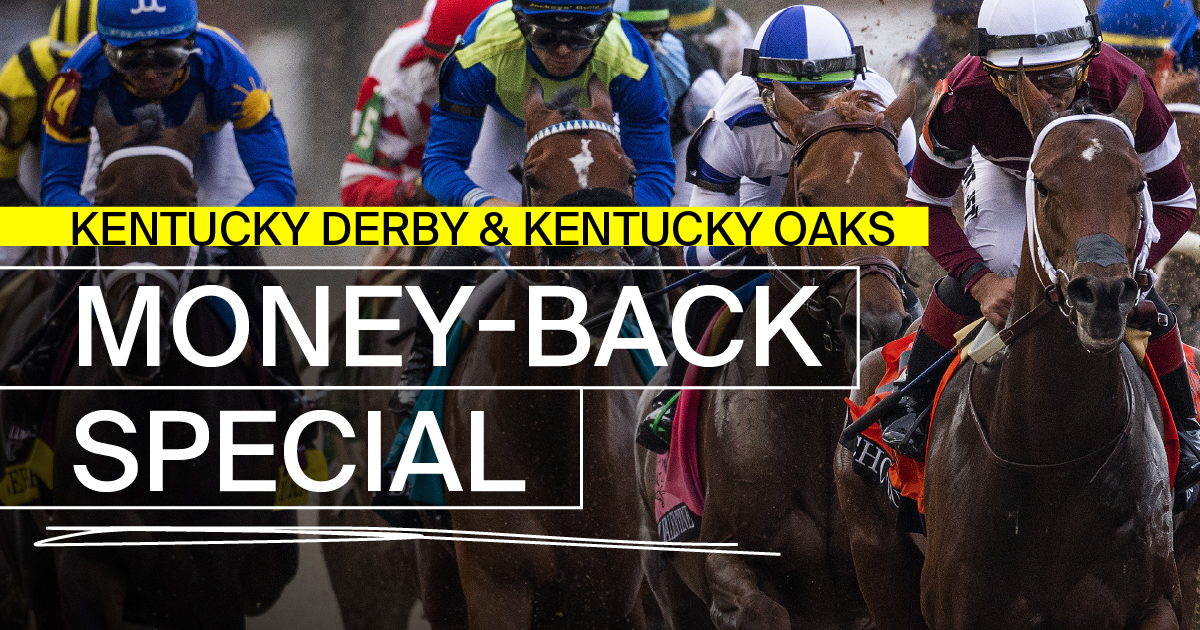 KENTUCKY DERBY WEEKEND MONEY-BACK SPECIAL