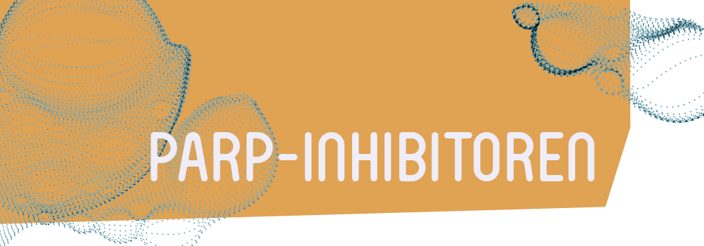 PARP-Inhibitoren für das primäre und das rezidivierte Ovarialkarzinom