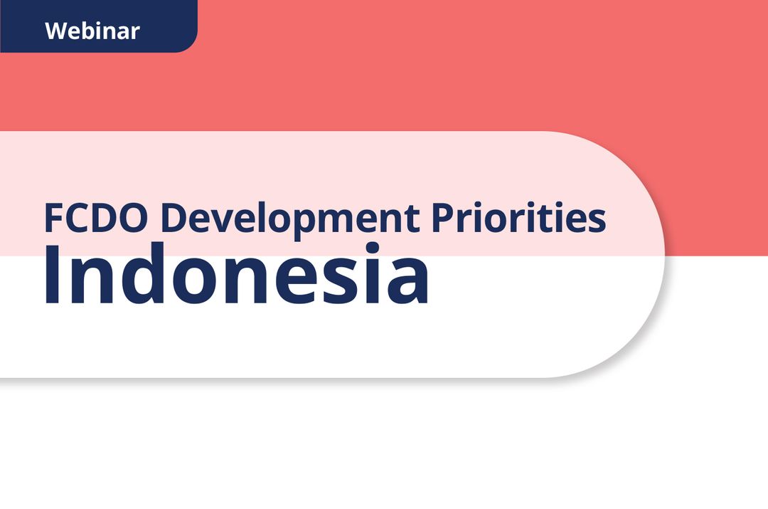 Event: FCDO Indonesia: Development Priorities – British Expertise ...