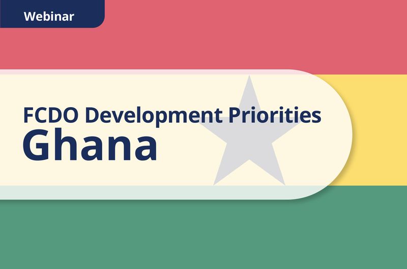 Event: FCDO Ghana: Development Priorities – British Expertise International