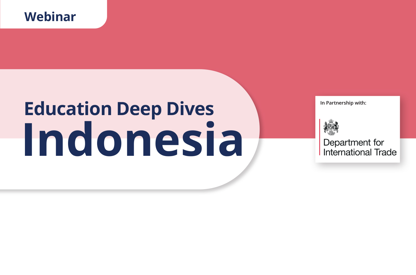 Event: Indonesia Education Deep Dive with DIT, FCDO & British Council ...