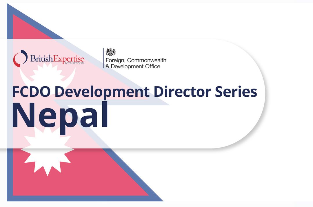 Event: FCDO Development Director Series: Nepal – British Expertise ...