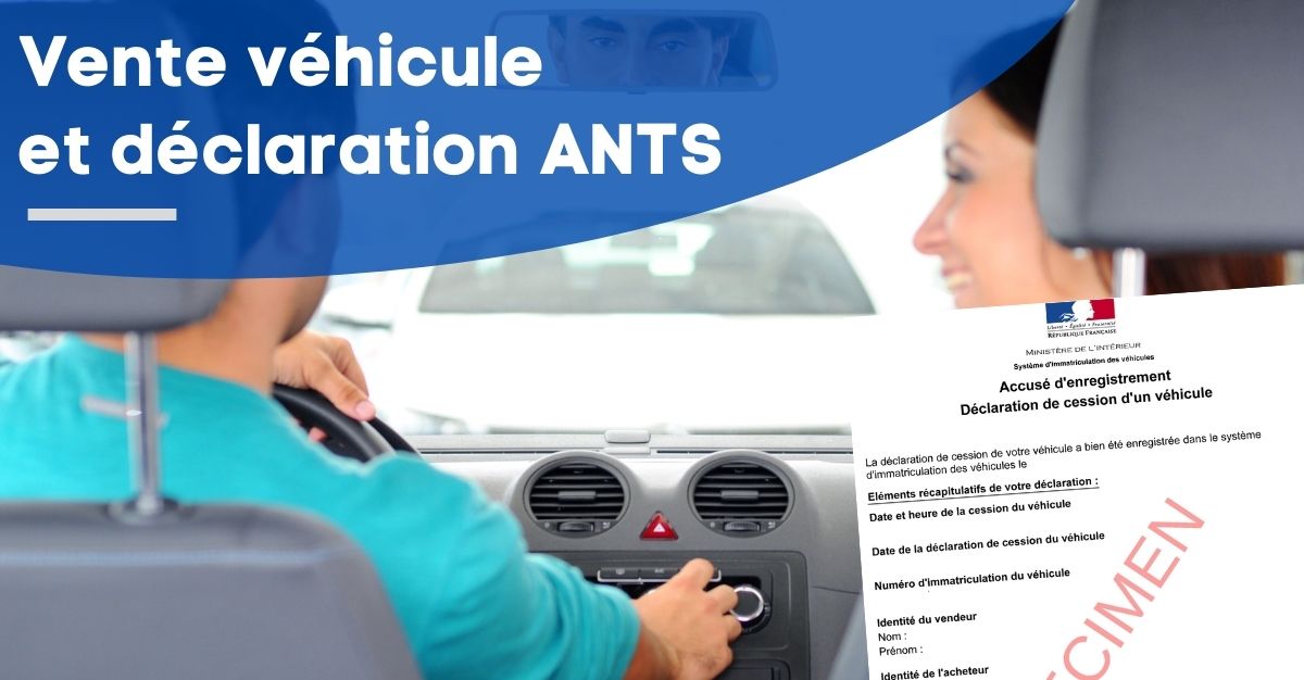 Vente véhicule : 4 points pour déclarer la cession sur l'ANTS