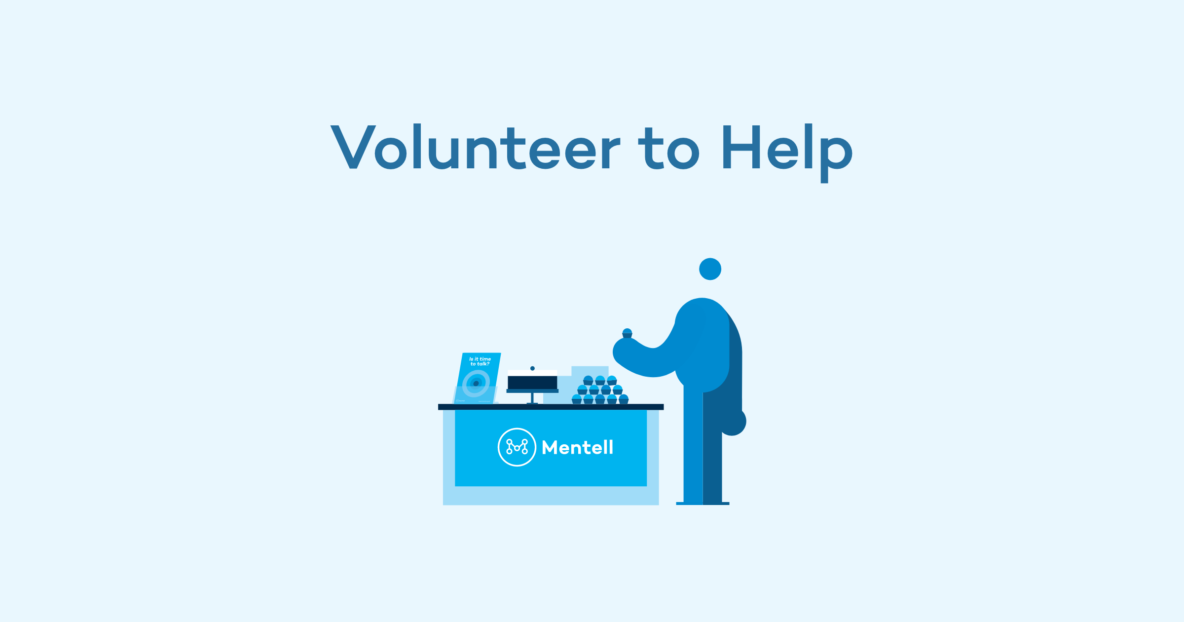 Mentell – Volunteer to Help