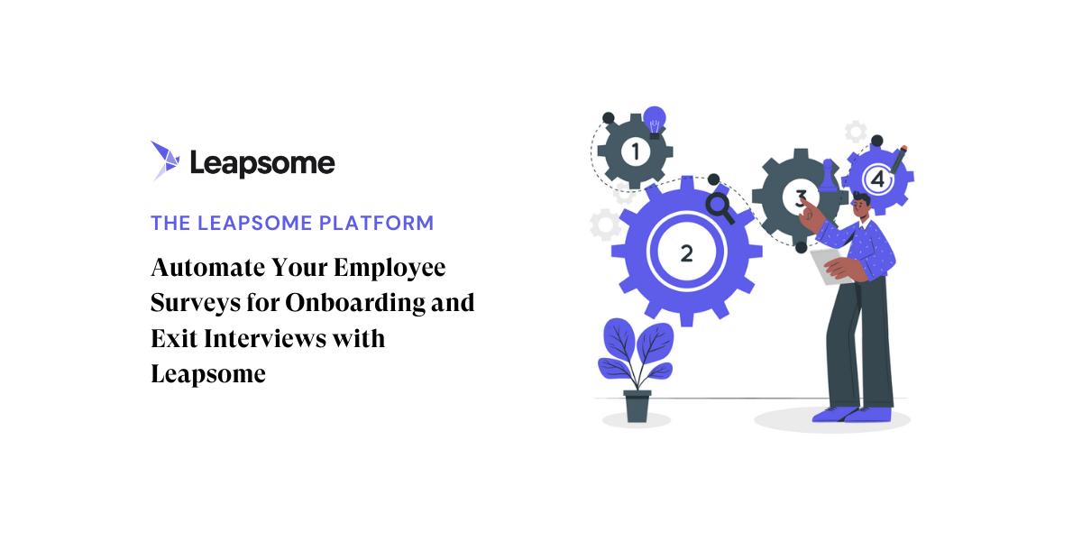 Automate Employee Surveys for Onboarding & Exit Interviews
