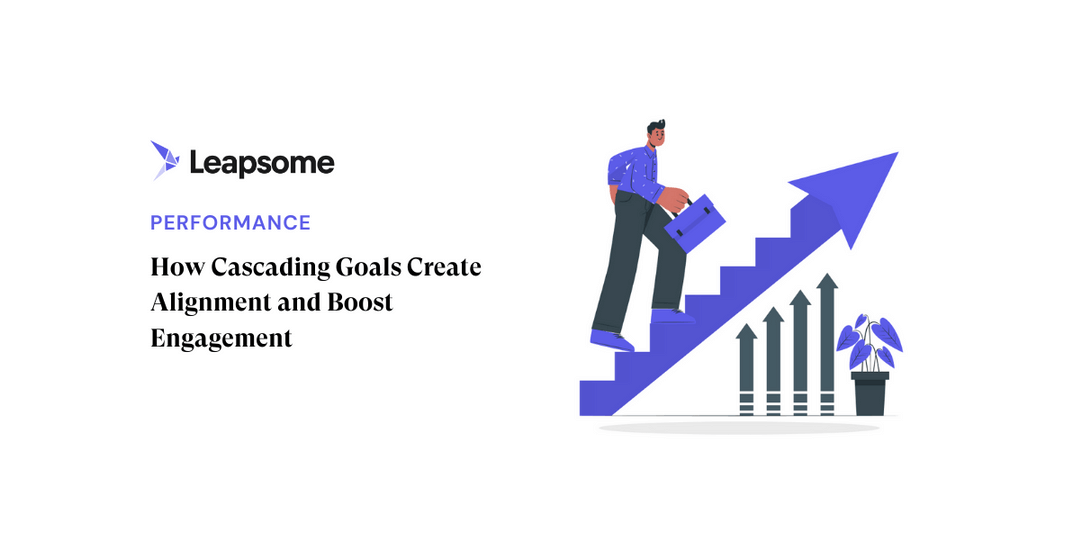 How Cascading Goals Create Alignment & Boost Engagement