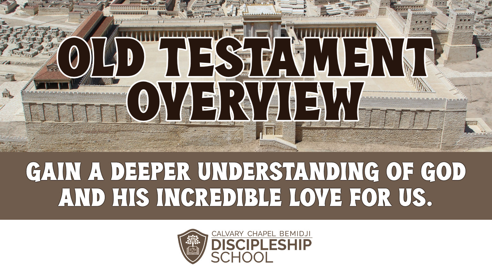 Discipleship School ~ Old Testament Overview