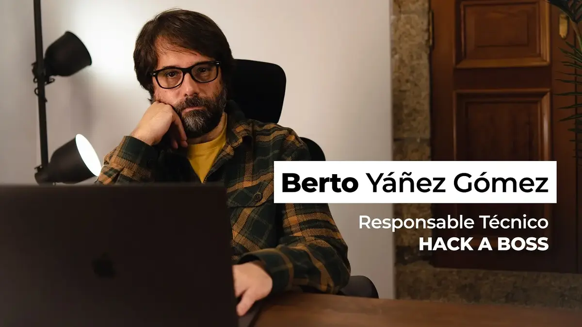 Entrevista a Berto Yánez, responsable técnico en HACK A BOSS | HACK A BOSS