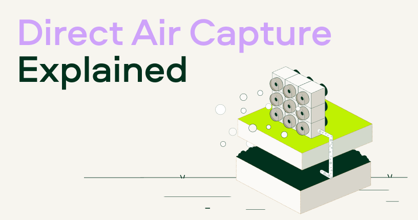 DAC 101: What you need to know about Direct Air Capture