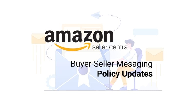 How to Stay Compliant with New Amazon Buyer-Seller Policy and ...