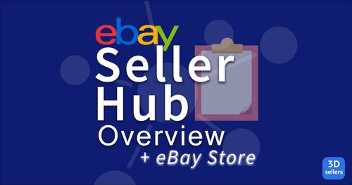 eBay Seller Hub | Overview - Features, Store & Promotions | 3Dsellers
