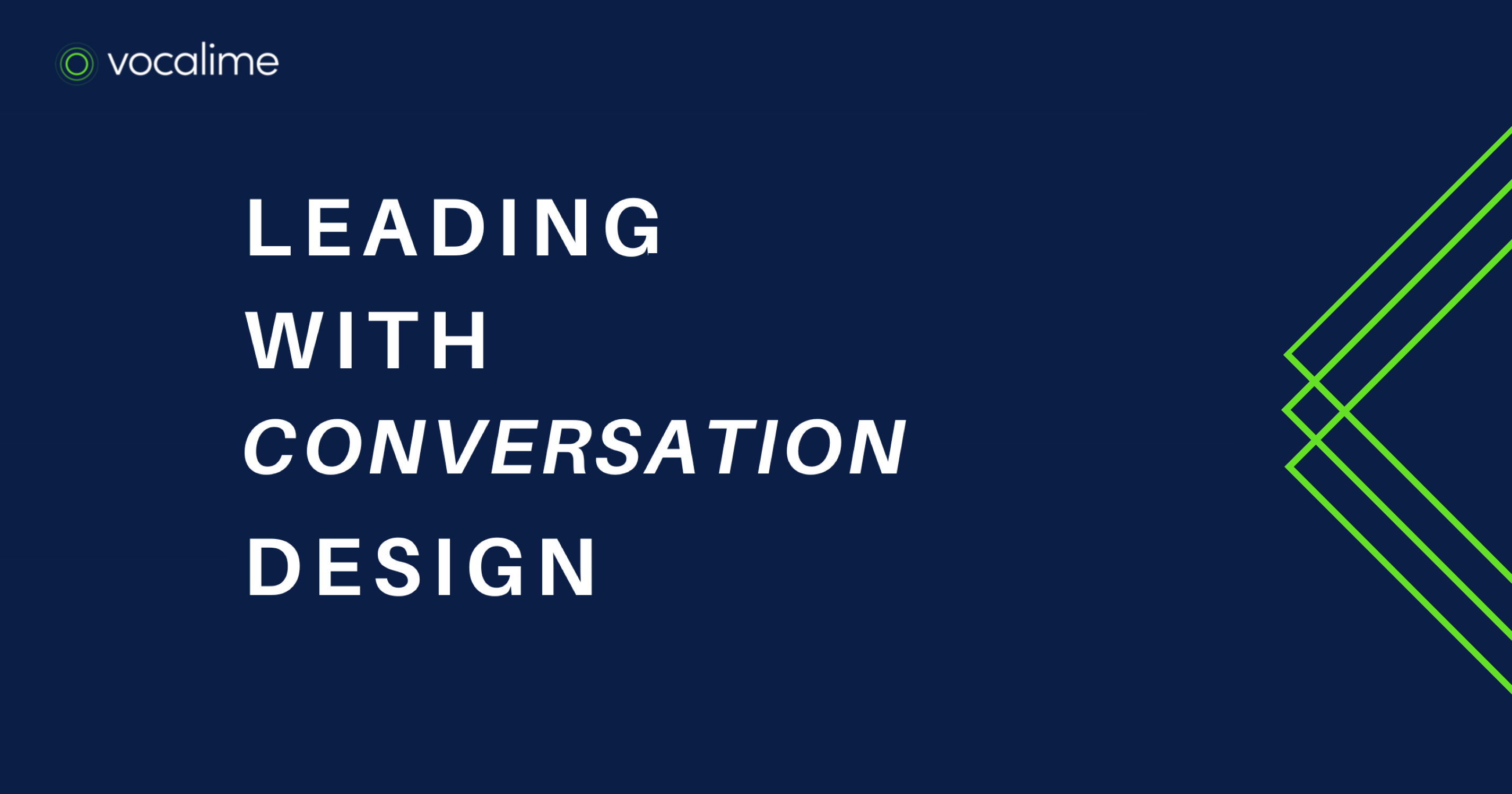 Report: Leading with Conversation Design