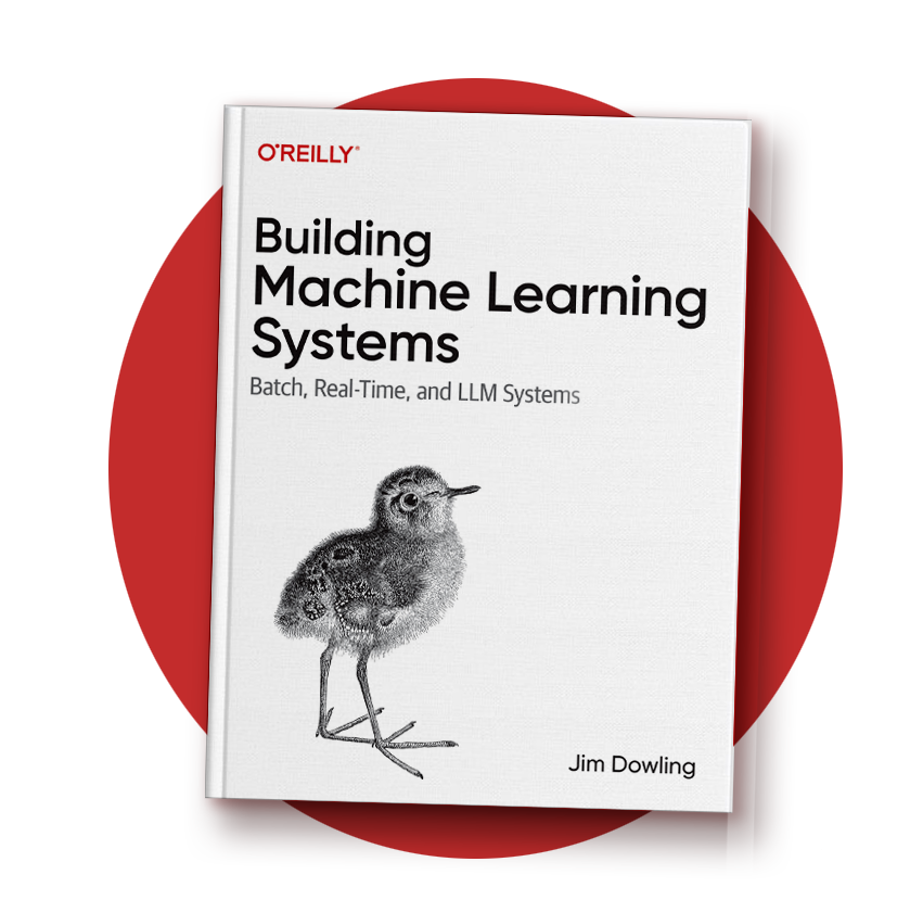 Get your Early Copy: O'Reilly - Building Machine Learning Systems Get your Early Copy: O'Reilly - Building Machine Learning Systems
