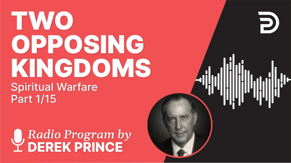 Spiritual Warfare | Podcast Series | Derek Prince Ministries