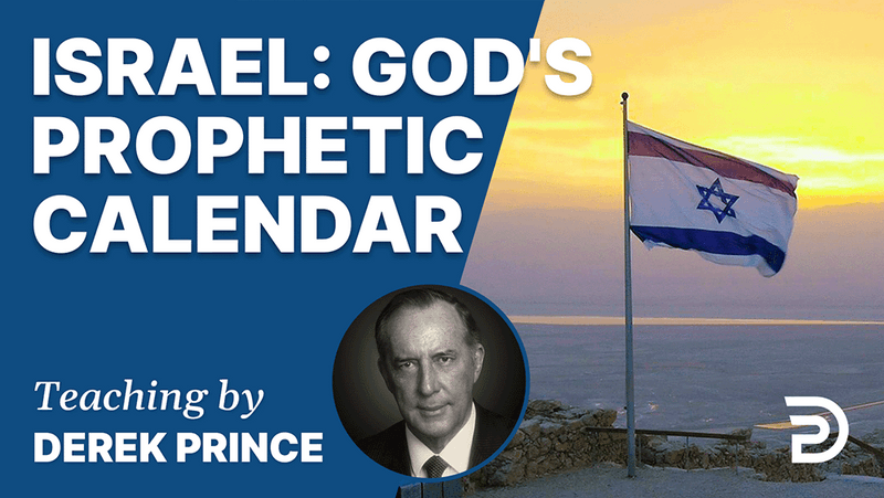 Israel: Past Present & Future | 6 Part Series | Sermons | Derek Prince ...