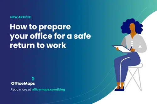 OfficeMaps Blog - Hybrid Workplace Management Insights