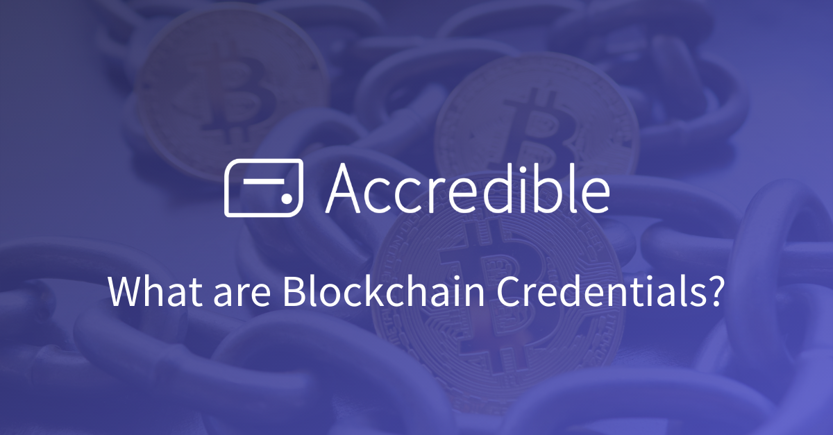 What are Blockchain Credentials and How Do They Prevent Fraud?