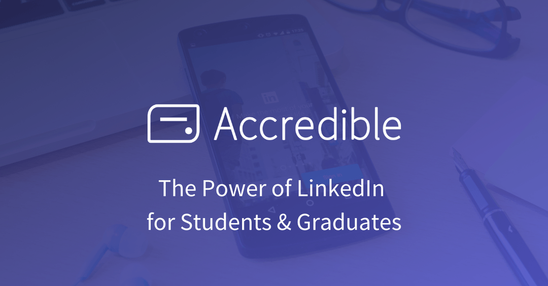 The Power of LinkedIn for Students & Graduates