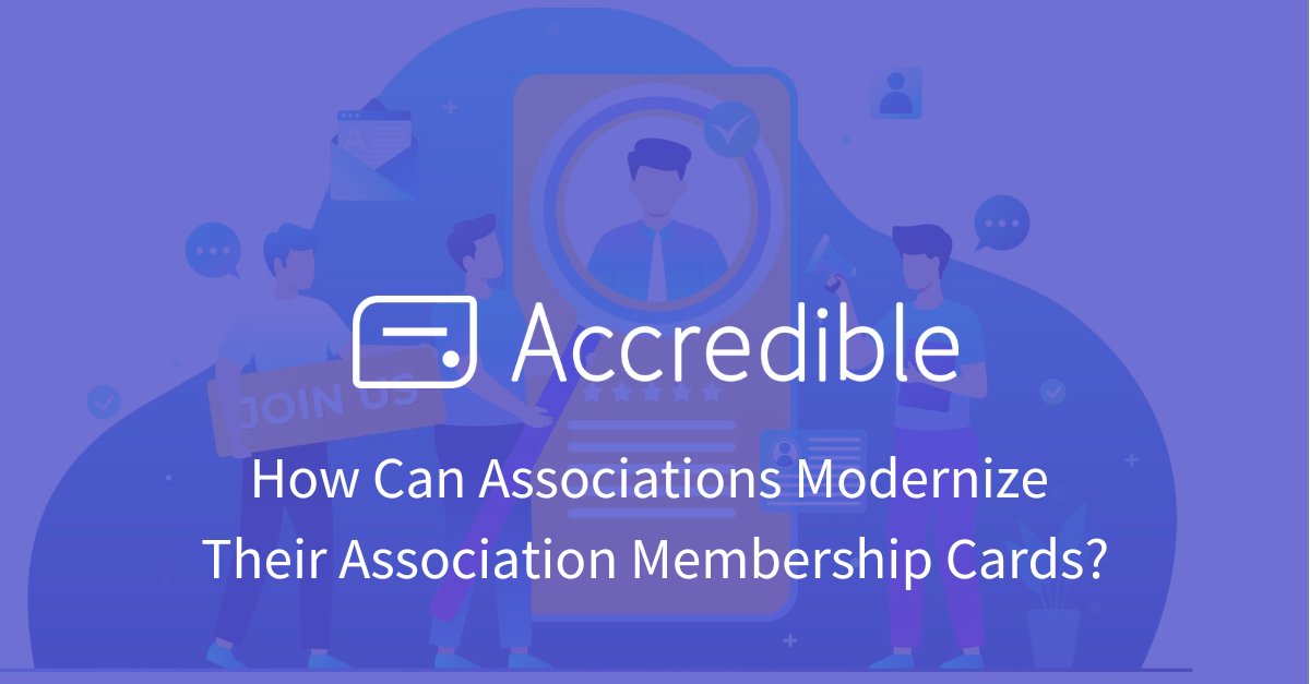Modernize Association Membership Cards with Digital Credentials