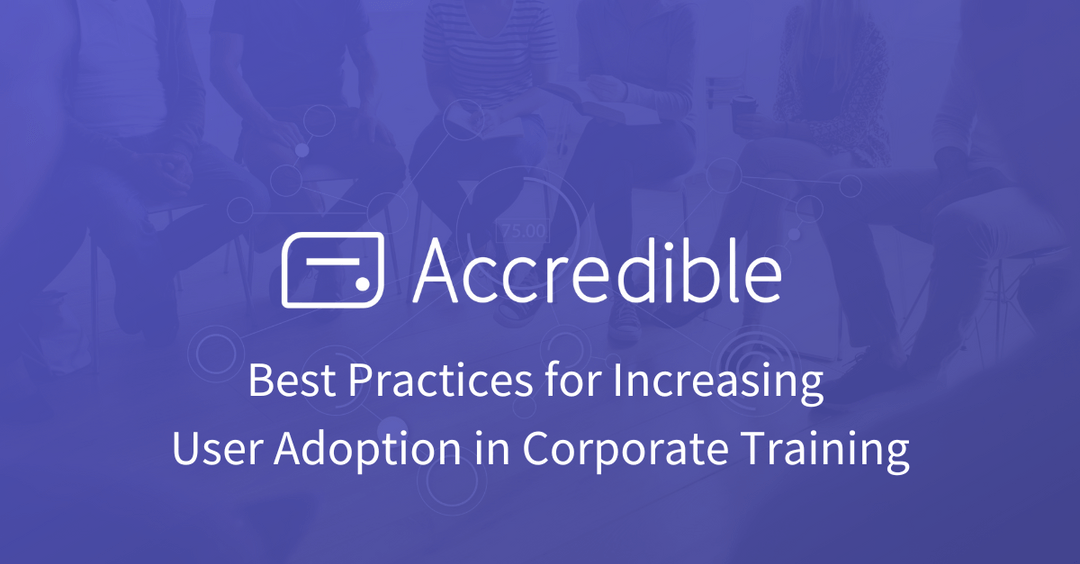 Best Practices for Increasing Learner Adoption in Corporate Training