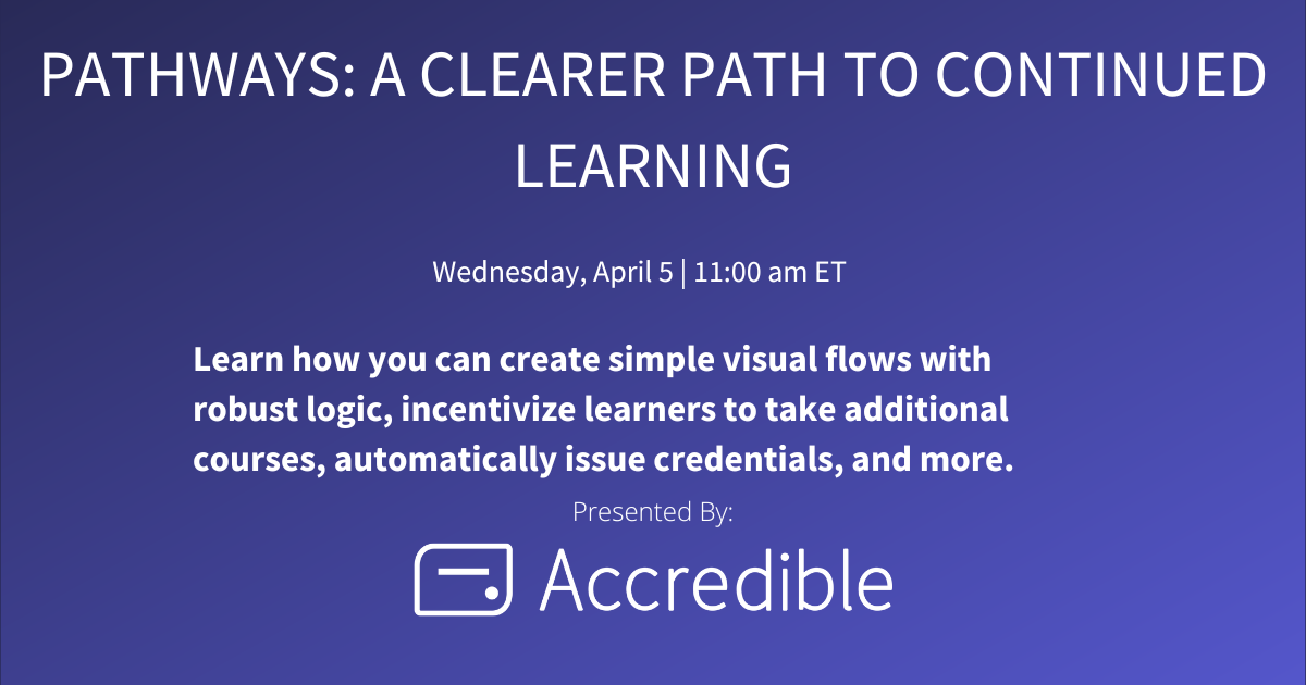 Pathways: A Clearer Path to Continued Learning | Accredible