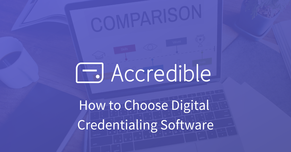 How to Choose a Digital Credentialing Platform