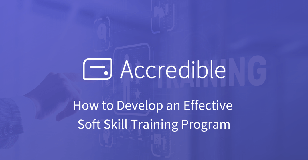 A Guide to Building an Effective Soft Skill Training Program