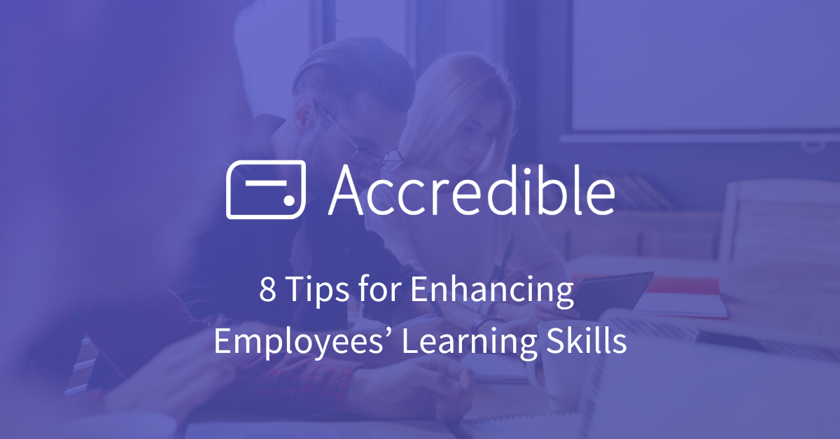 Tips and Best Practices for Enhancing Employee Learning Experiences