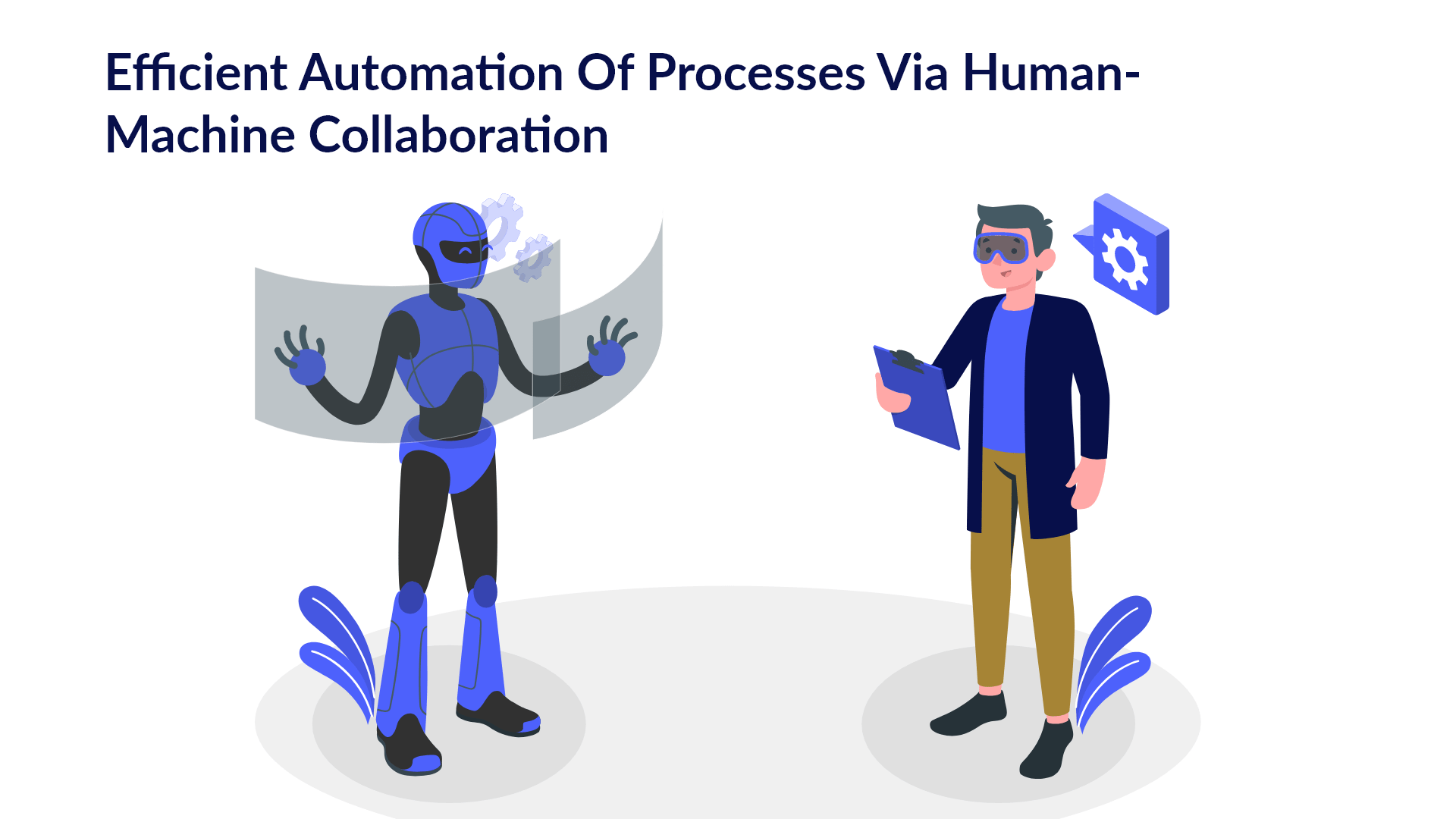 Efficient Automation of Processes via Human-Machine Collaboration for ...