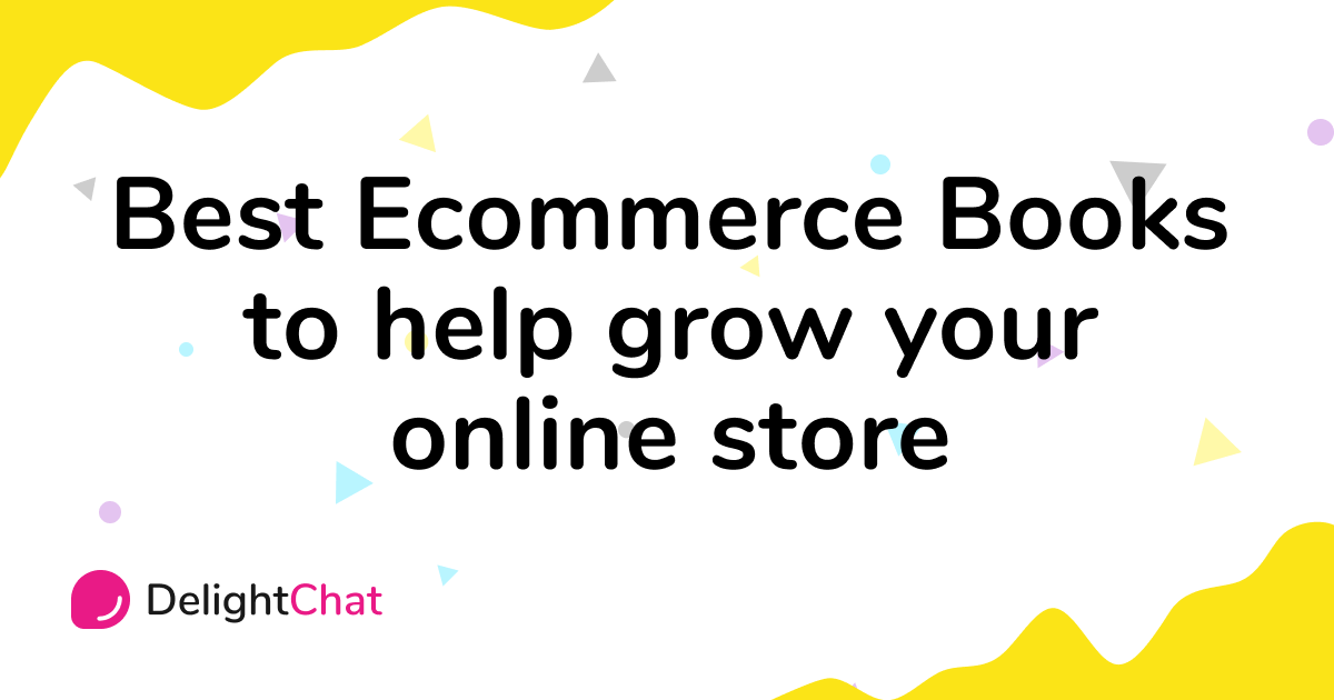 50 Best Ecommerce Books in 2024 | DelightChat