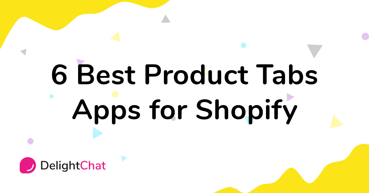 6 Best Product Tabs Apps for Shopify in 2024