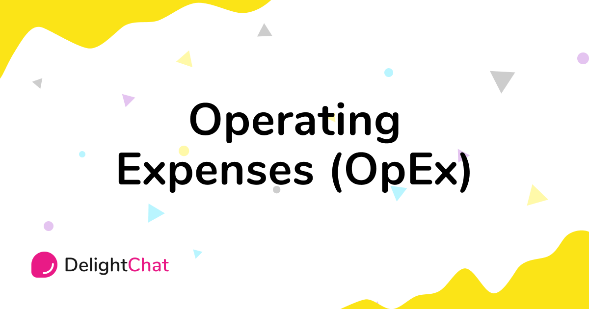 Operating Expenses (OpEx) - Ecommerce Glossary
