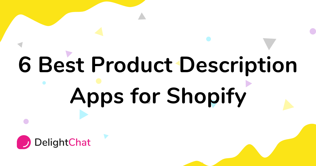 6 Best Product Description Apps for Shopify in 2024
