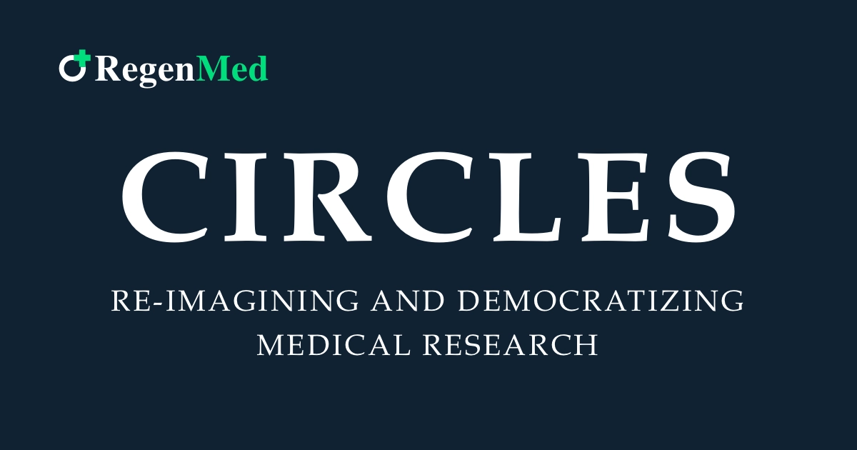 Re-Imagining and Democratizing Medical Research | RegenMed