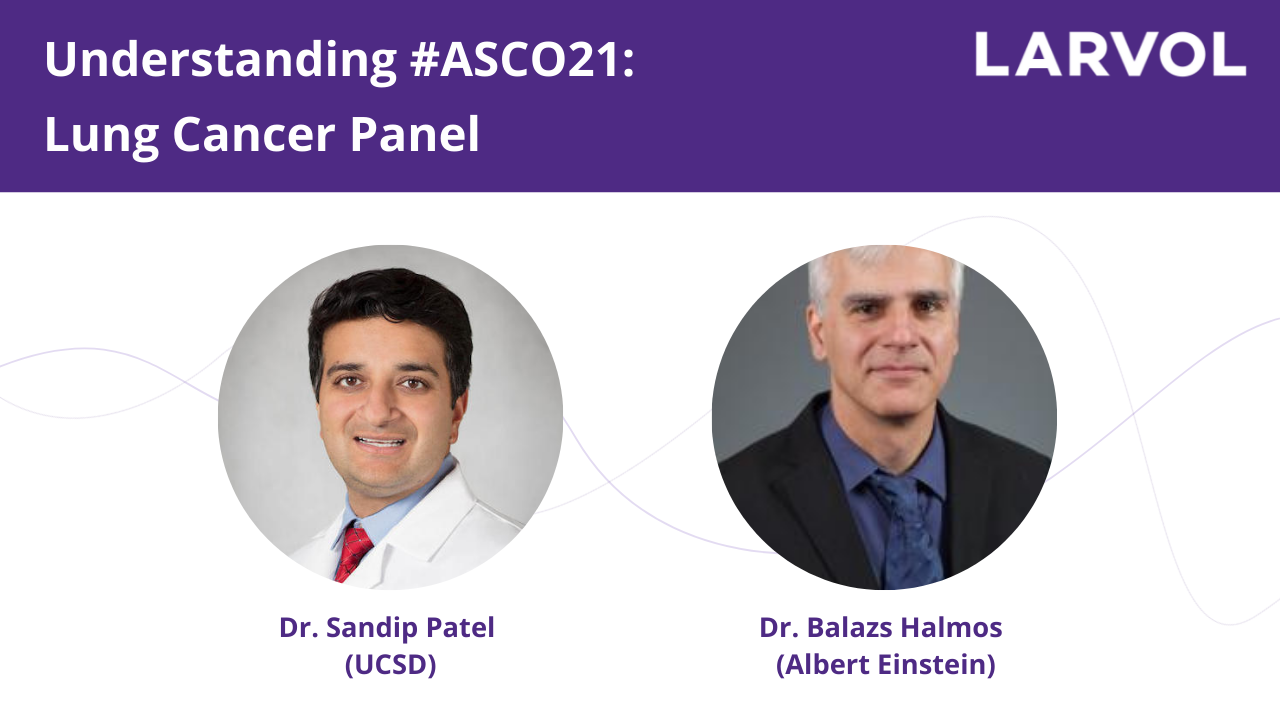 LARVOL Blog | ASCO Clinical Panel Series: Lung Cancer