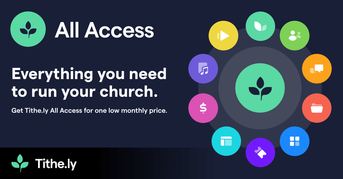 Tithely All Access - Church App, Church Website, Messaging, Giving and Church Management for one ...
