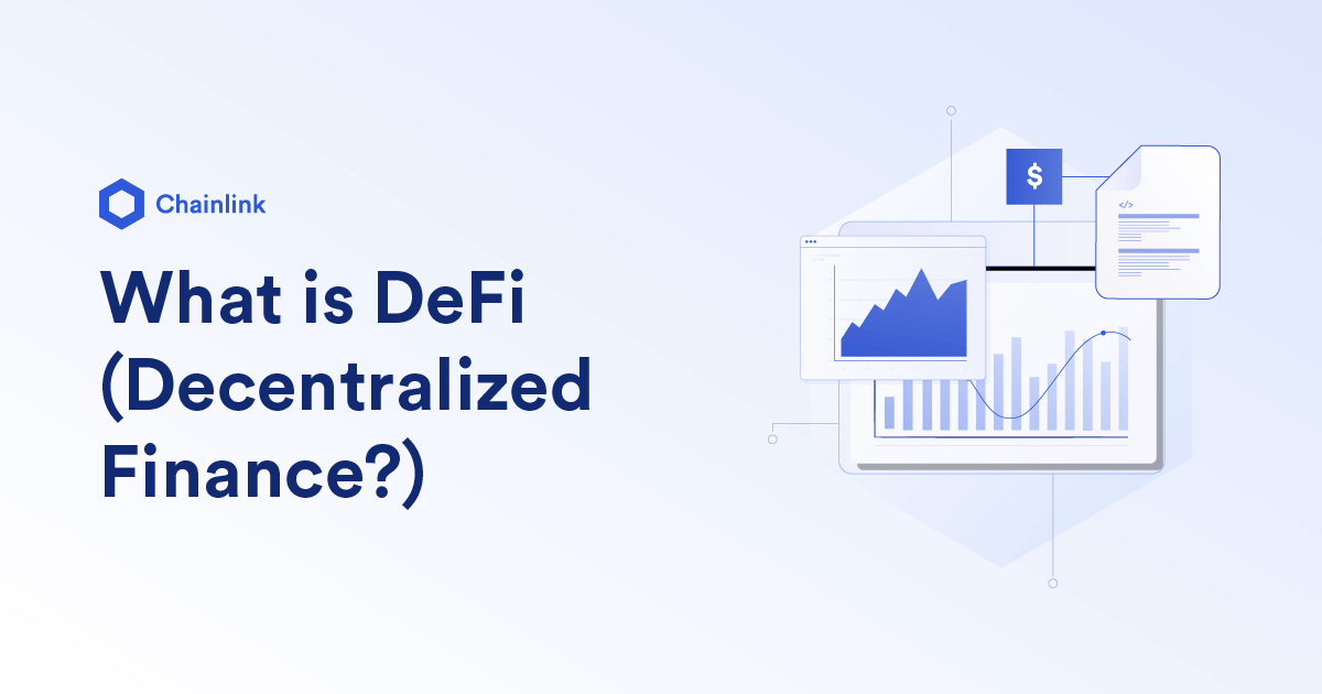 What Is DeFi (Decentralized Finance)? » Explained | Chainlink