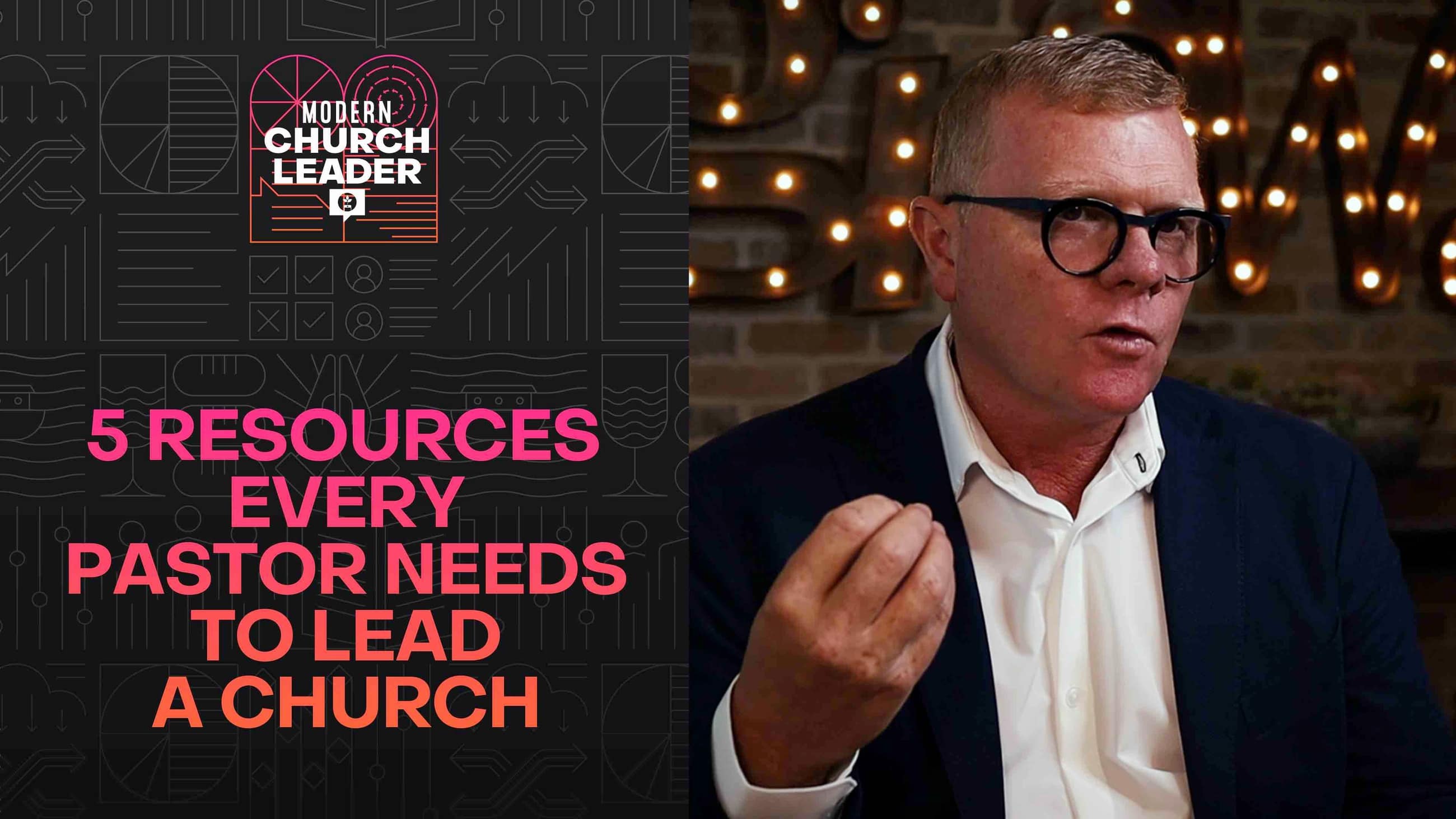 5 Resources Every Pastor Needs to Lead a Church